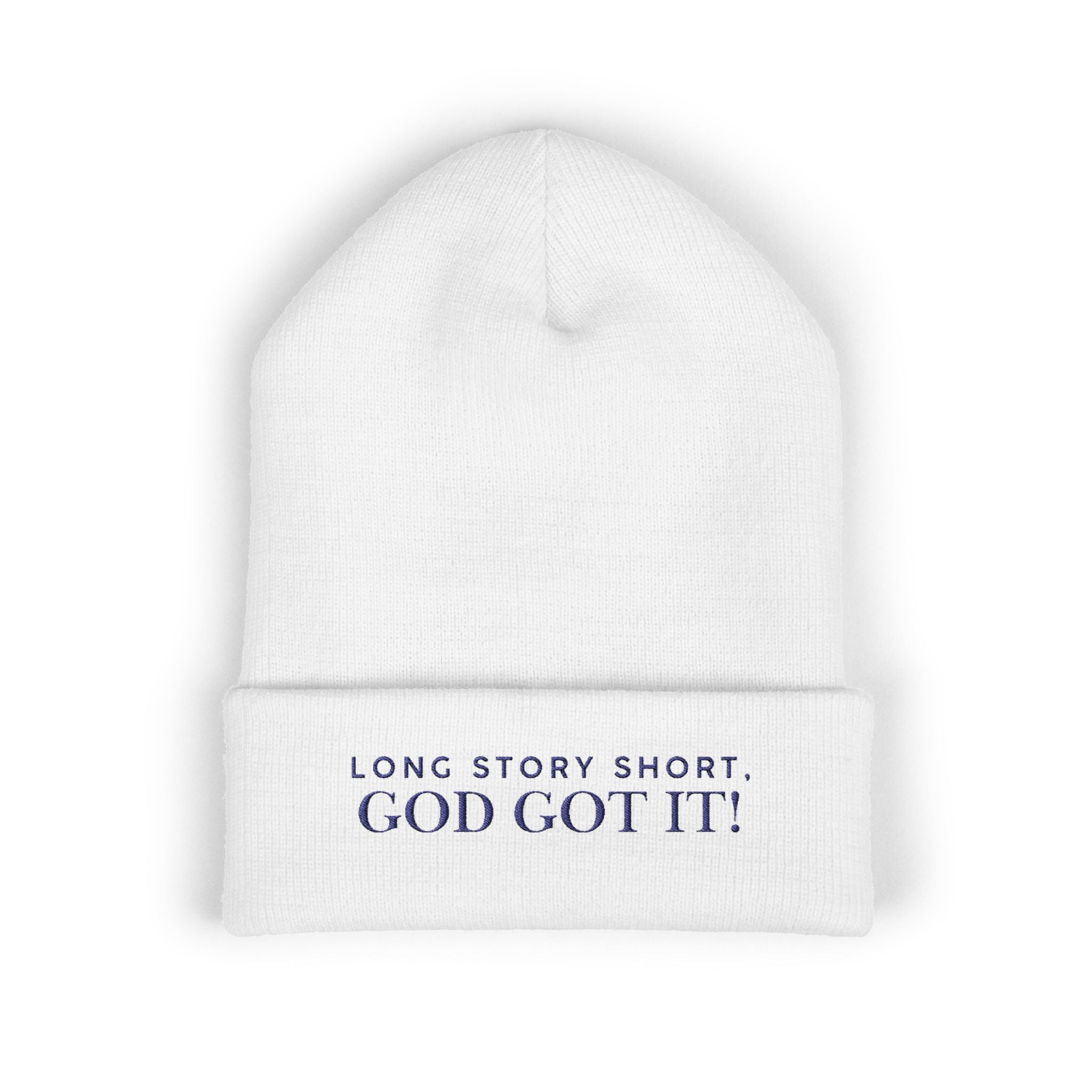 Long Story Short. God Got It! Cuffed Beanie – Serene Nights Candle Co.